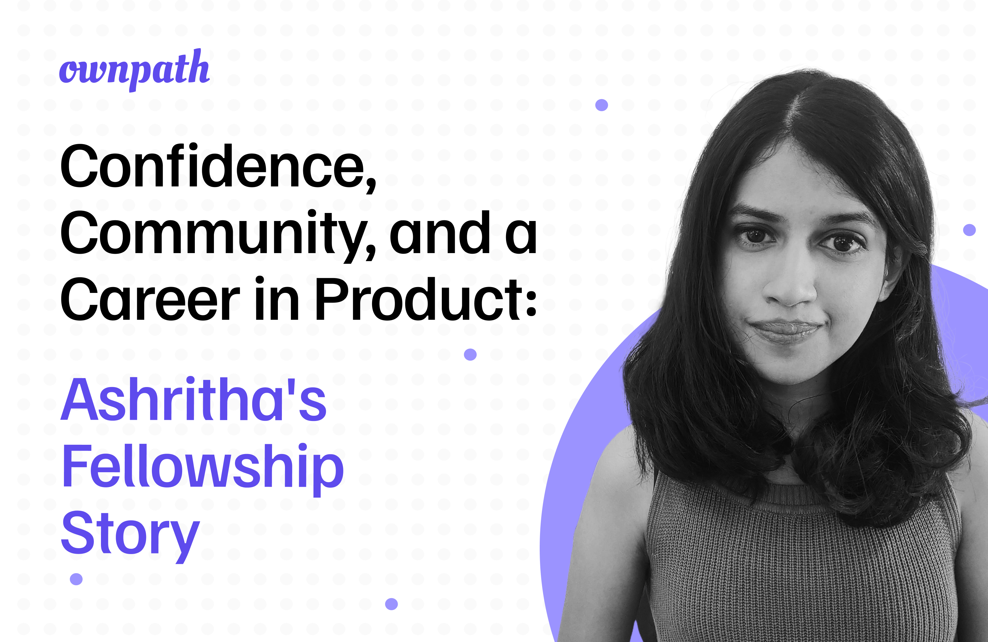 Ashritha's Fellowship Experience